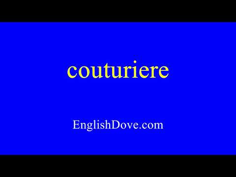 How to pronounce couturiere in American English