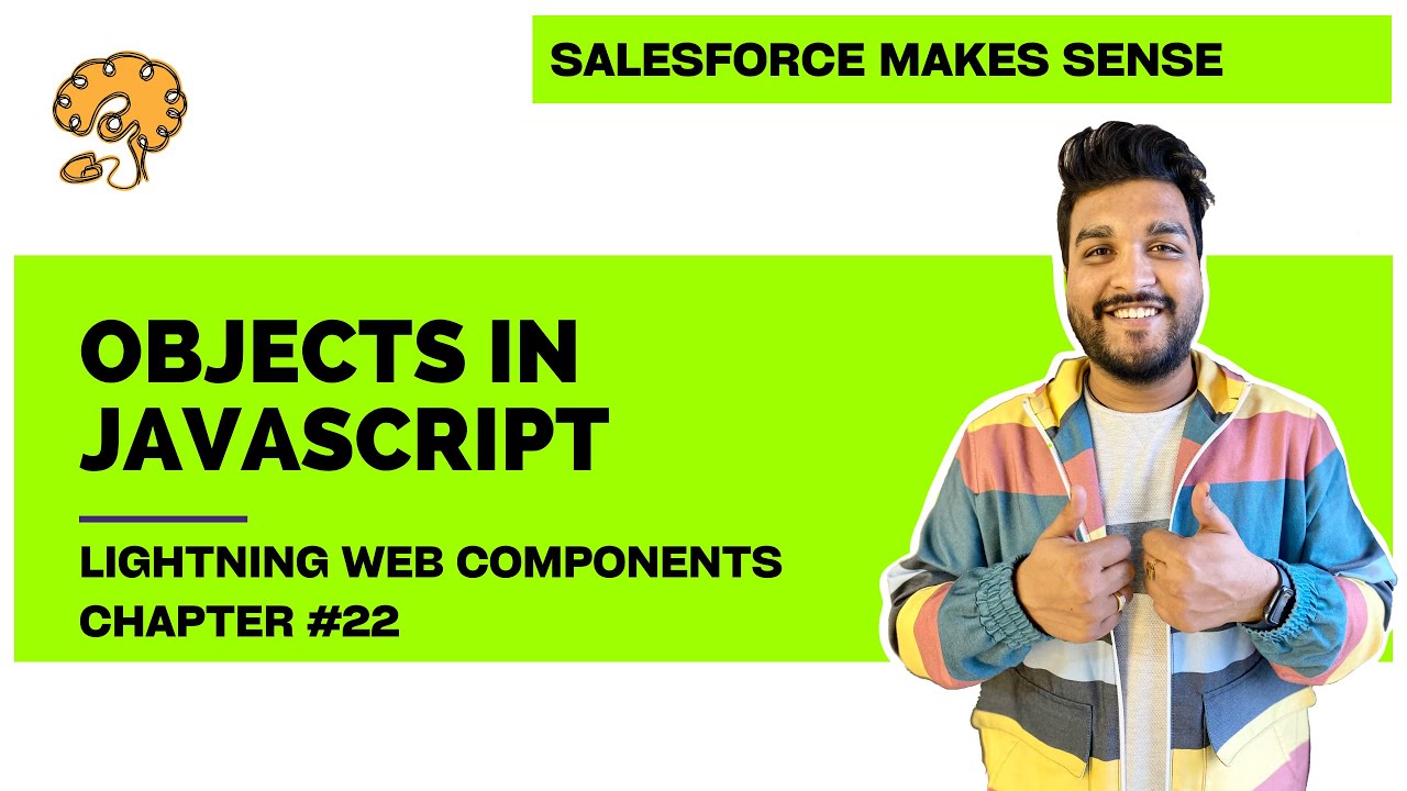 Objects in JavaScript | Chapter 22 | Lightning Web Components