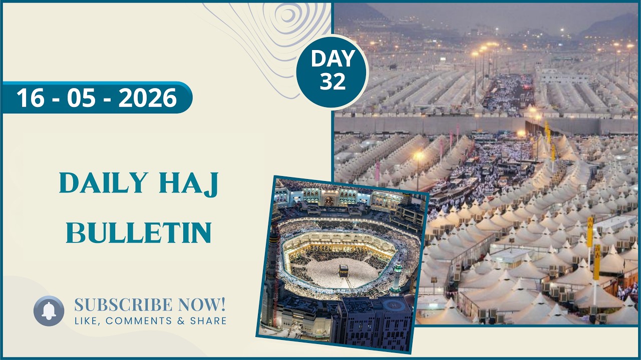 Daily Haj Bulletin | 16-05-2026