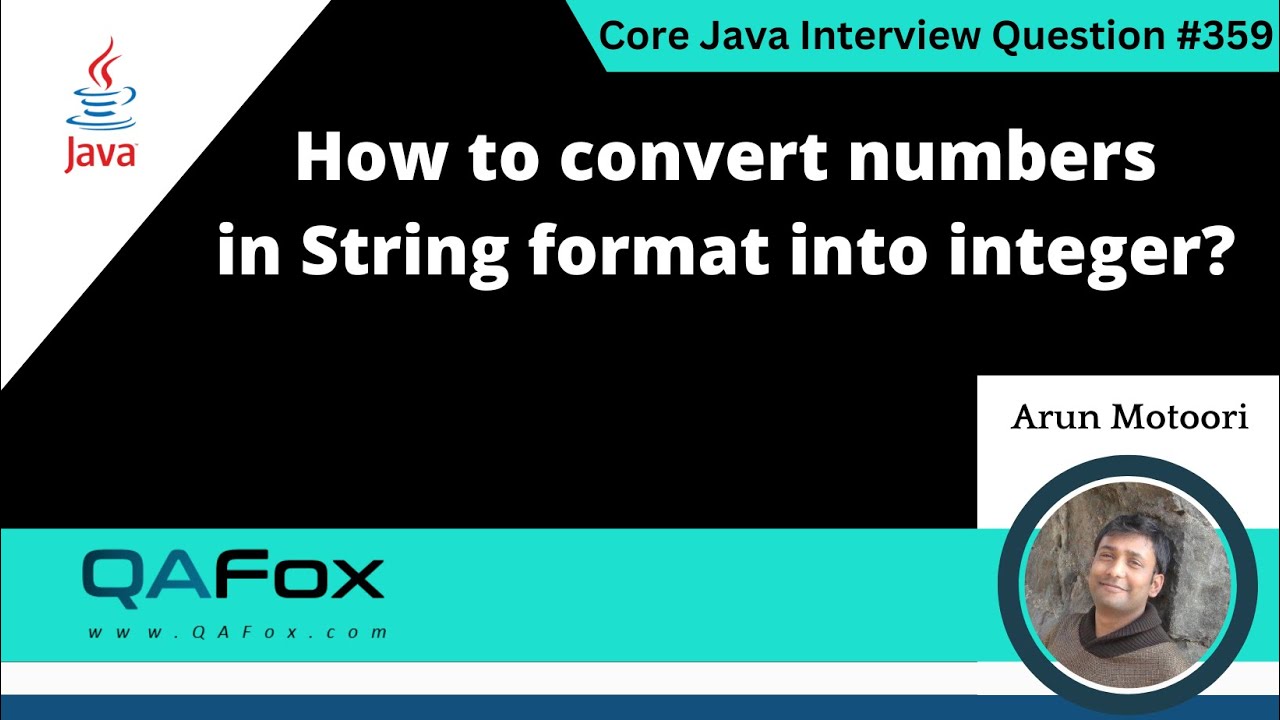 How to convert numbers in String format into integers in Java (Core Java Interview Question #359)