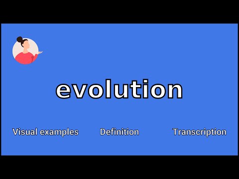 EVOLUTION - Meaning and Pronunciation