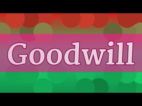 GOODWILL pronunciation • How to pronounce GOODWILL