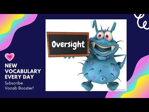GRE Vocabulary with example sentences No :376 - Oversight