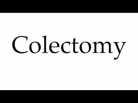 How to Pronounce Colectomy