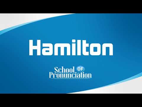 Learn How To Pronounce Hamilton