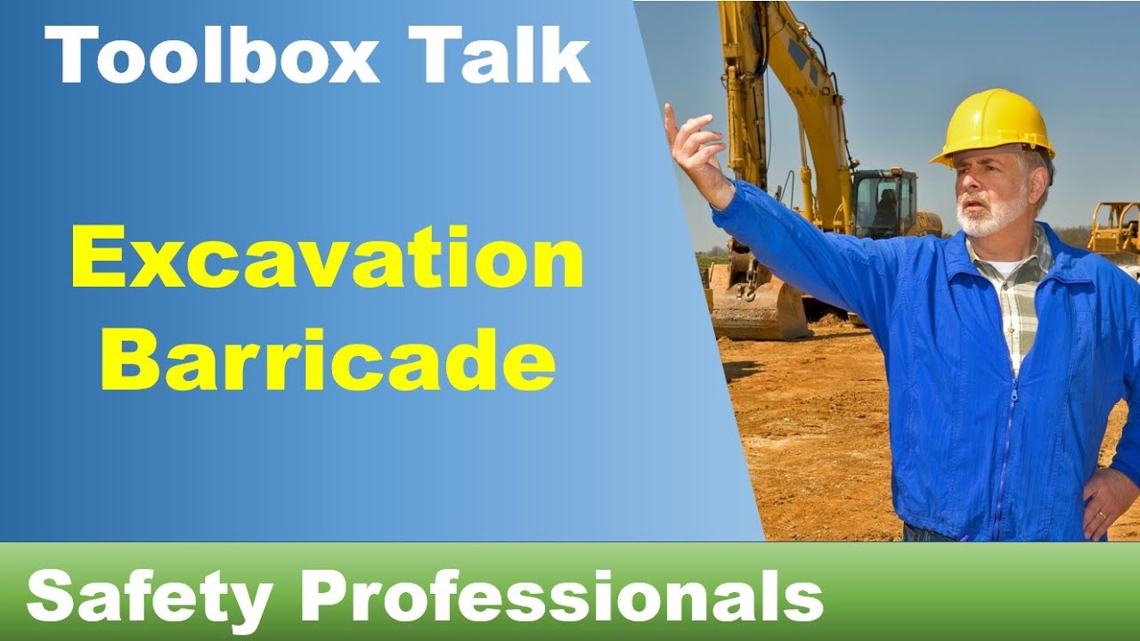 Excavation Barricade - Toolbox Talk