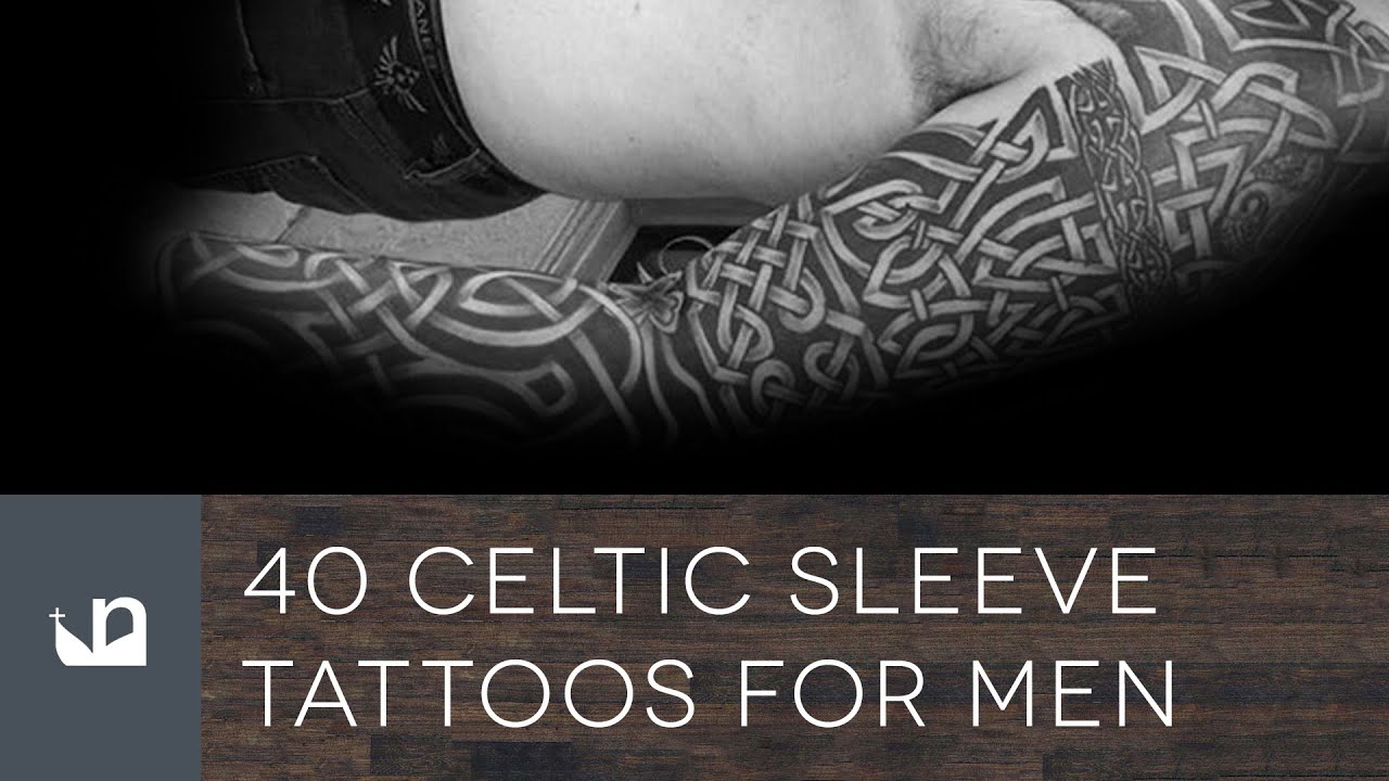 40 Celtic Sleeve Tattoos For Men