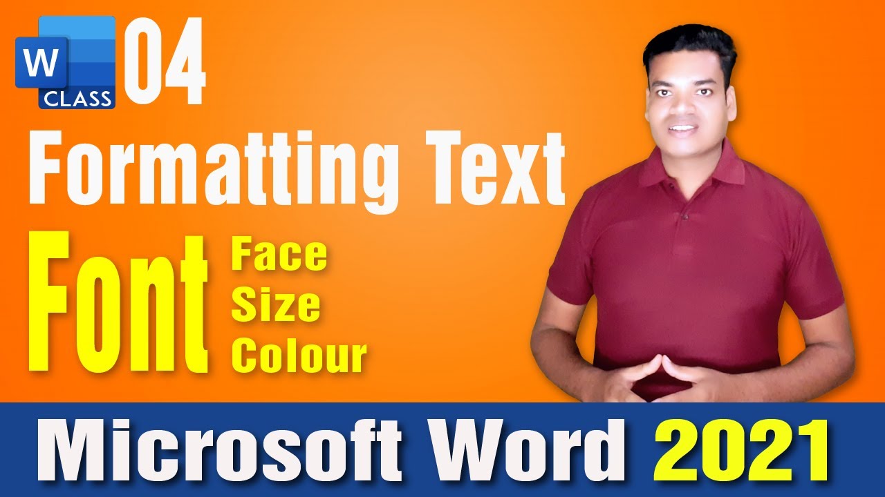 Chapter 4 - Formatting Text Part-1 (Font) | Microsoft Word 2021