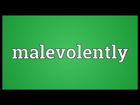 Malevolently Meaning