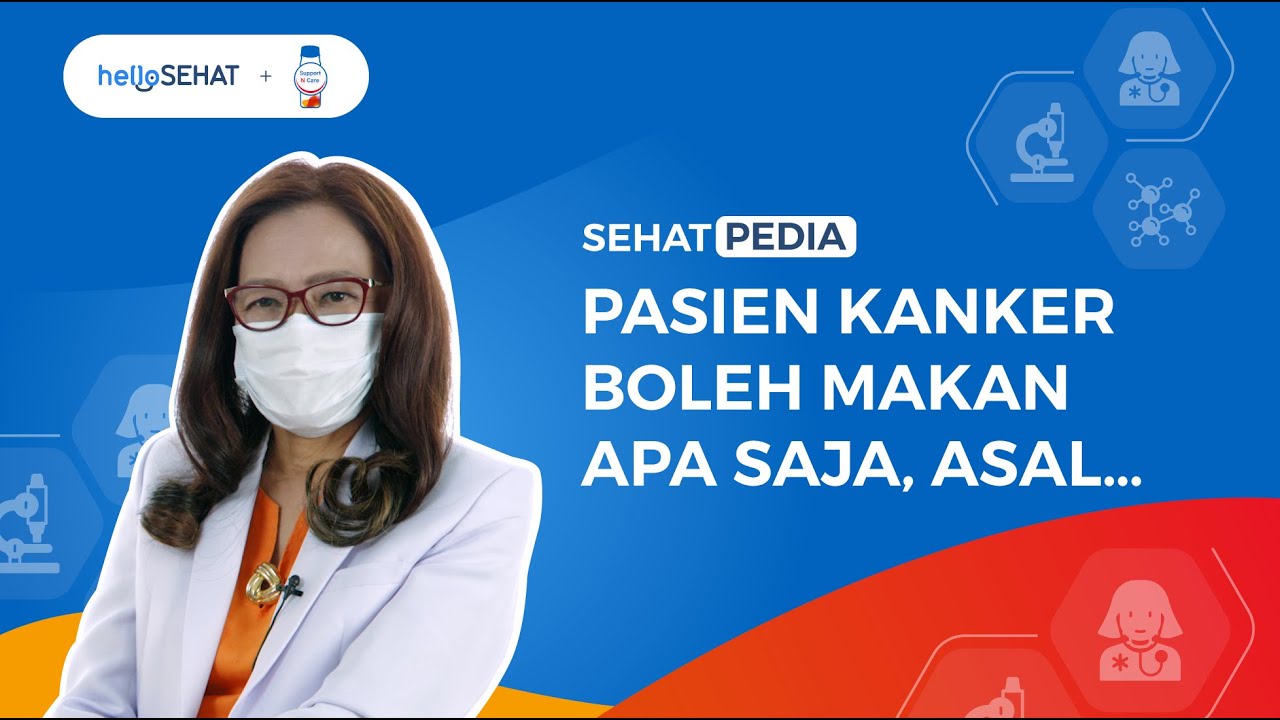 Pasien Kanker Boleh Makan Apa Saja, Asal...