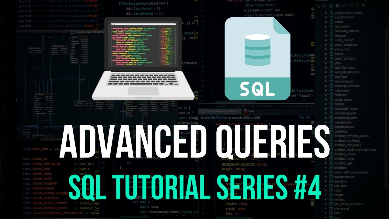 Advanced SQL Queries - SQL Tutorial Series #4