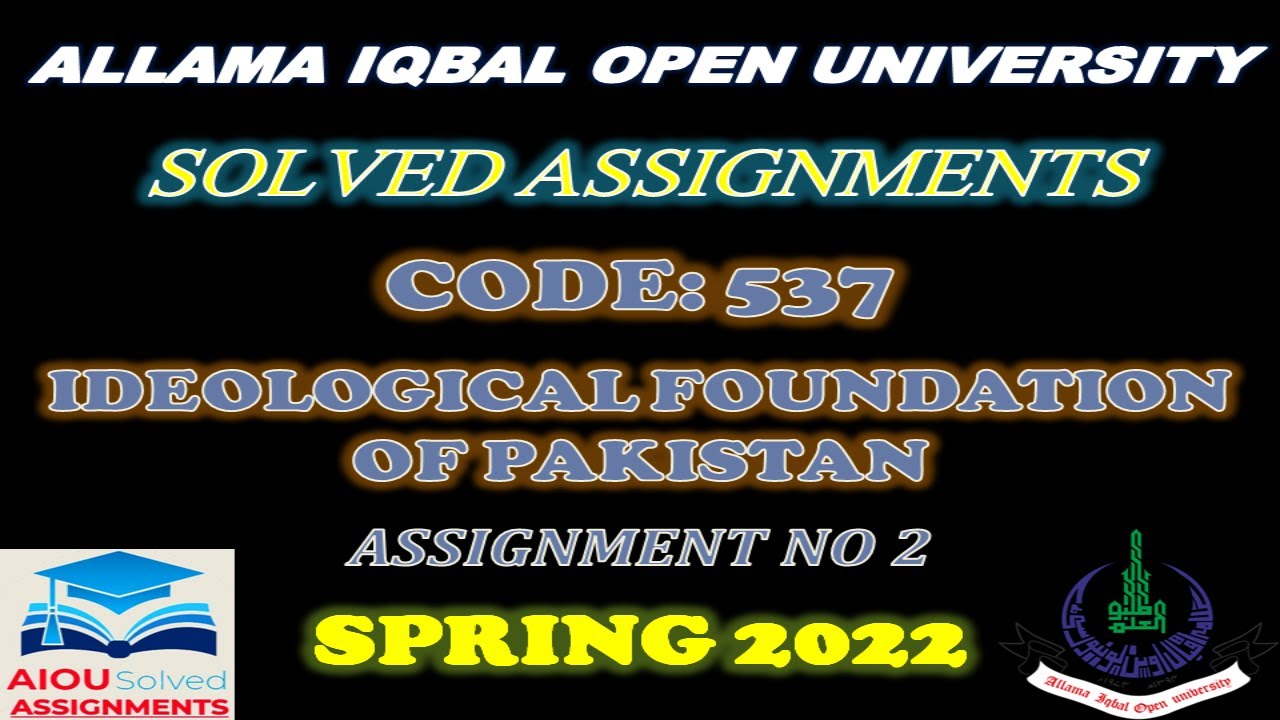 AIOU Solved Assignment No. 2, Code 537, IDEOLOGICAL FOUNDATIONS OF PAKISTAN, MA/MSC, Spring 2022