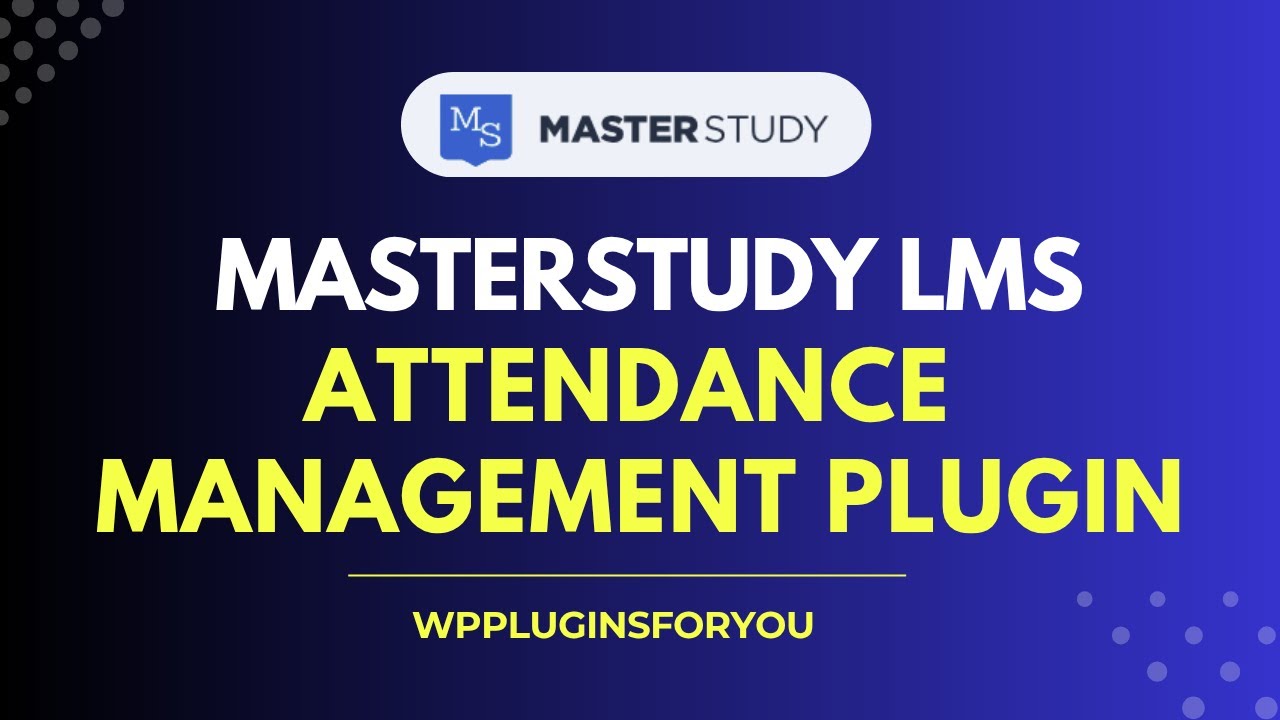 MasterStudy LMS Attendance Management Plugin | Track Student Attendance Easily