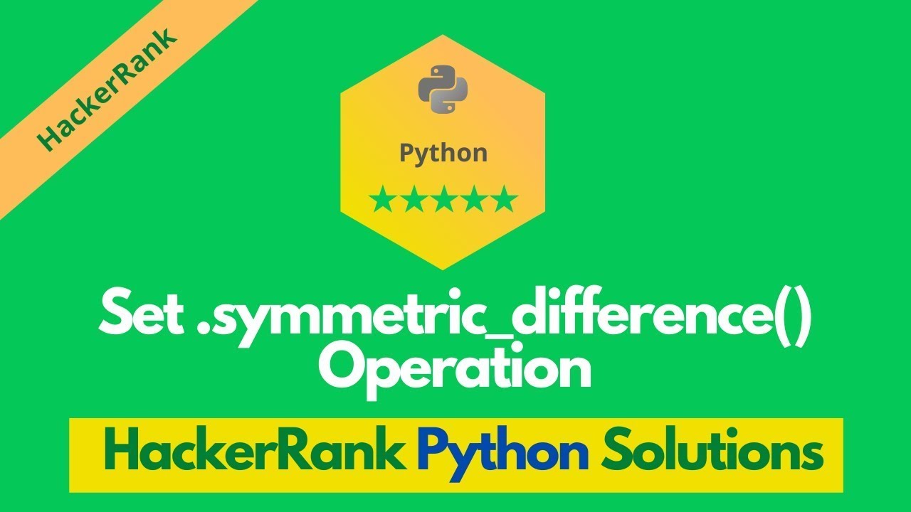 HackerRank Set.symmetric_difference() Operation problem solution in Python | Python solutions