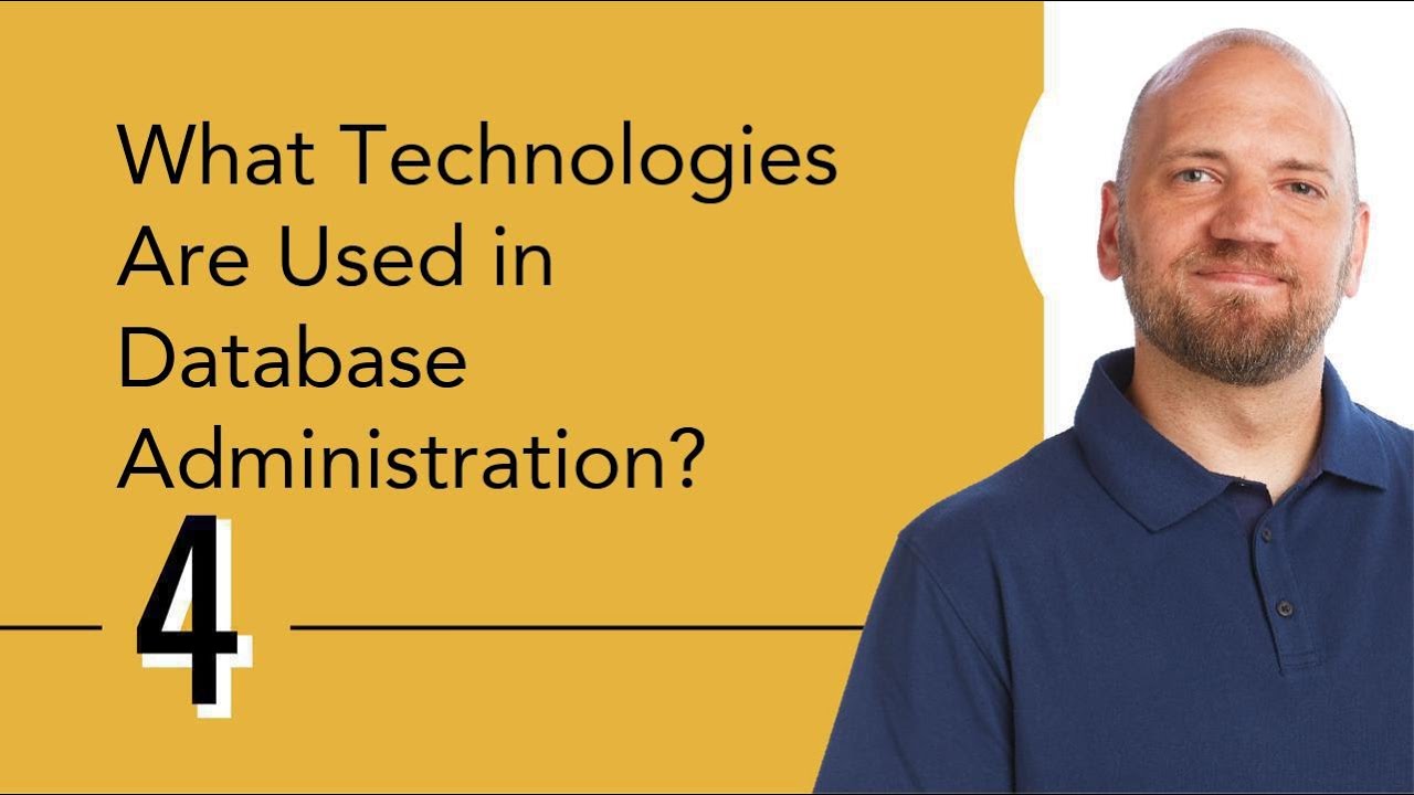 What Technologies Are Used in Database Administration?