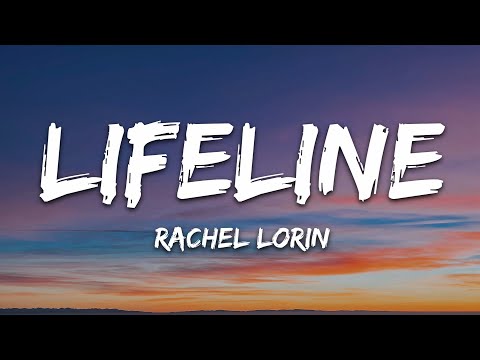 Rachel Lorin - Lifeline (Lyrics) [7clouds Release]