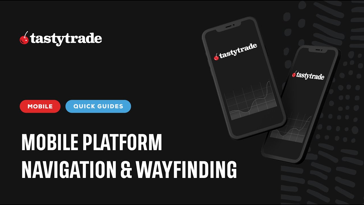 Mobile App Navigation & Wayfinding | tastytrade Platform