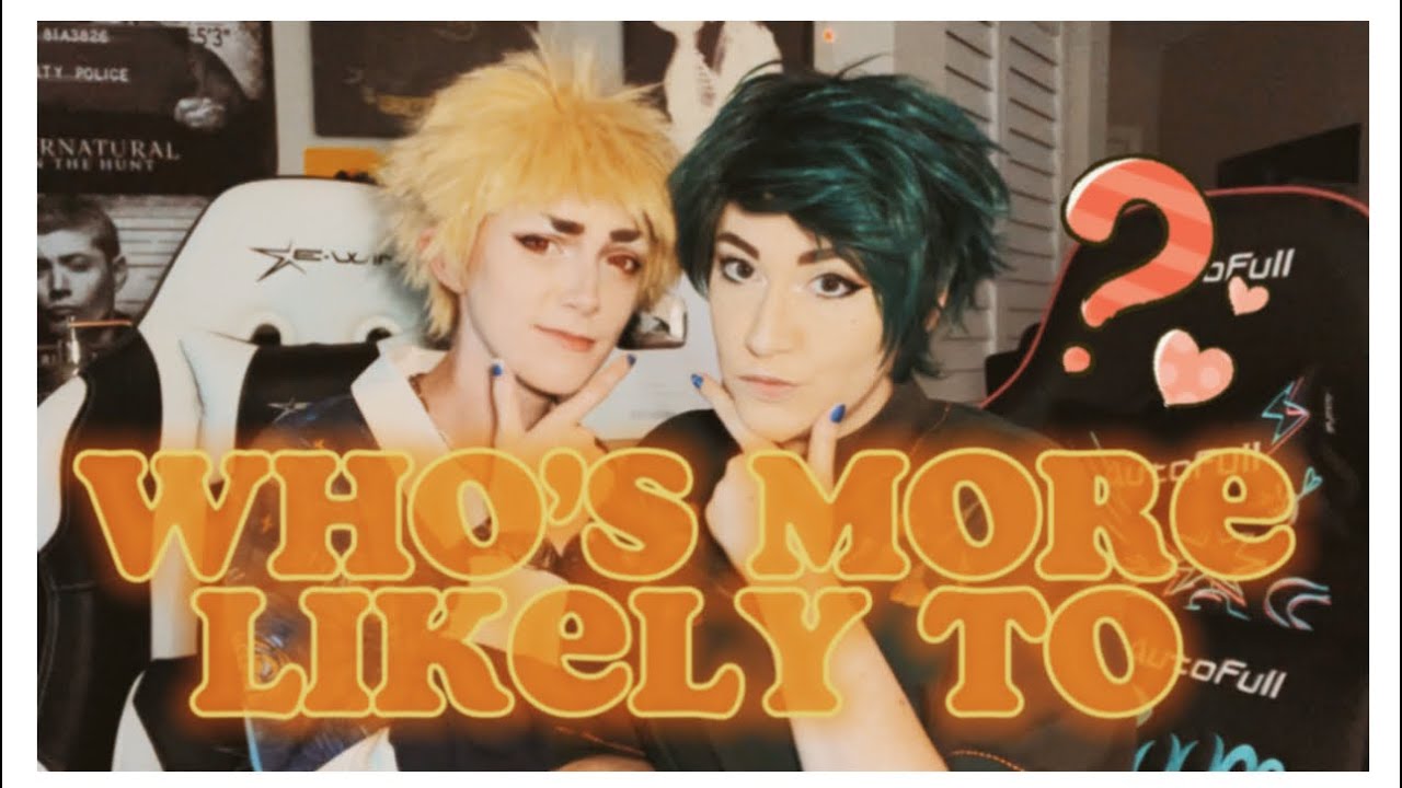 WHO'S MORE LIKELY TO? || feat. Bakudeku (BNHA)