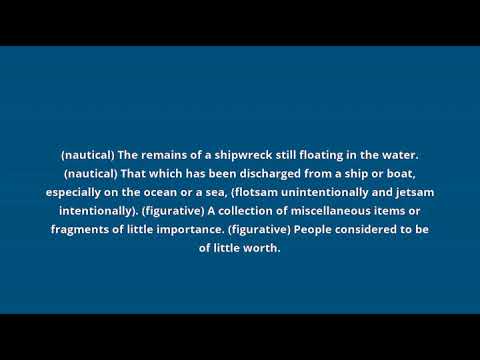 what is the meaning of flotsam and jetsam