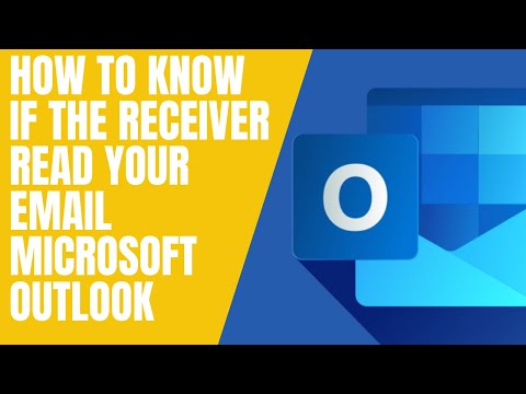 how to know if the receiver read your email Microsoft Outlook