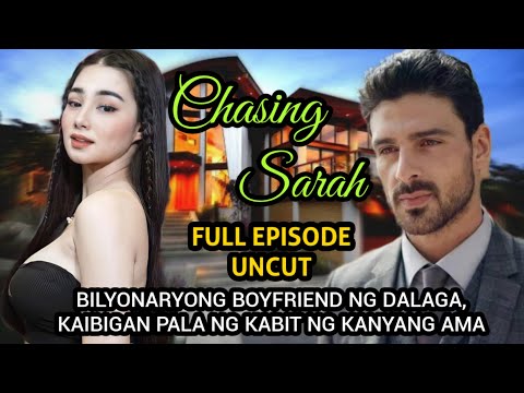 FULL EPISODE: Chasing Sarah | Lumuhod ang Kabit sa Original para papirmahan ang Annullment