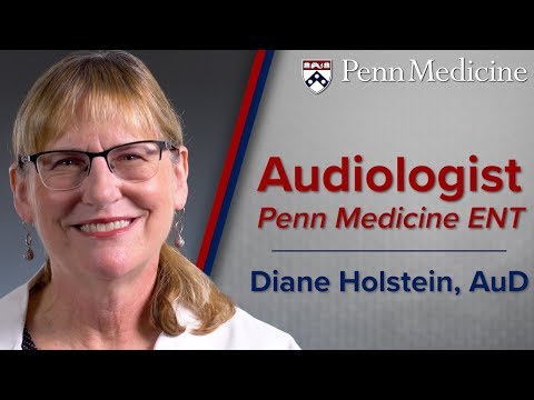 Audiologist: Diane Holstein, AuD