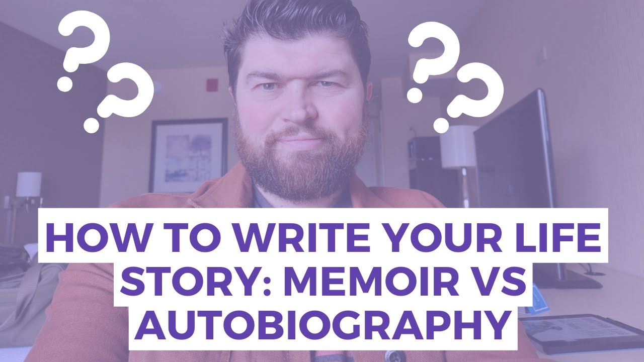 How To Write Your Life Story: Memoir Vs Autobiography