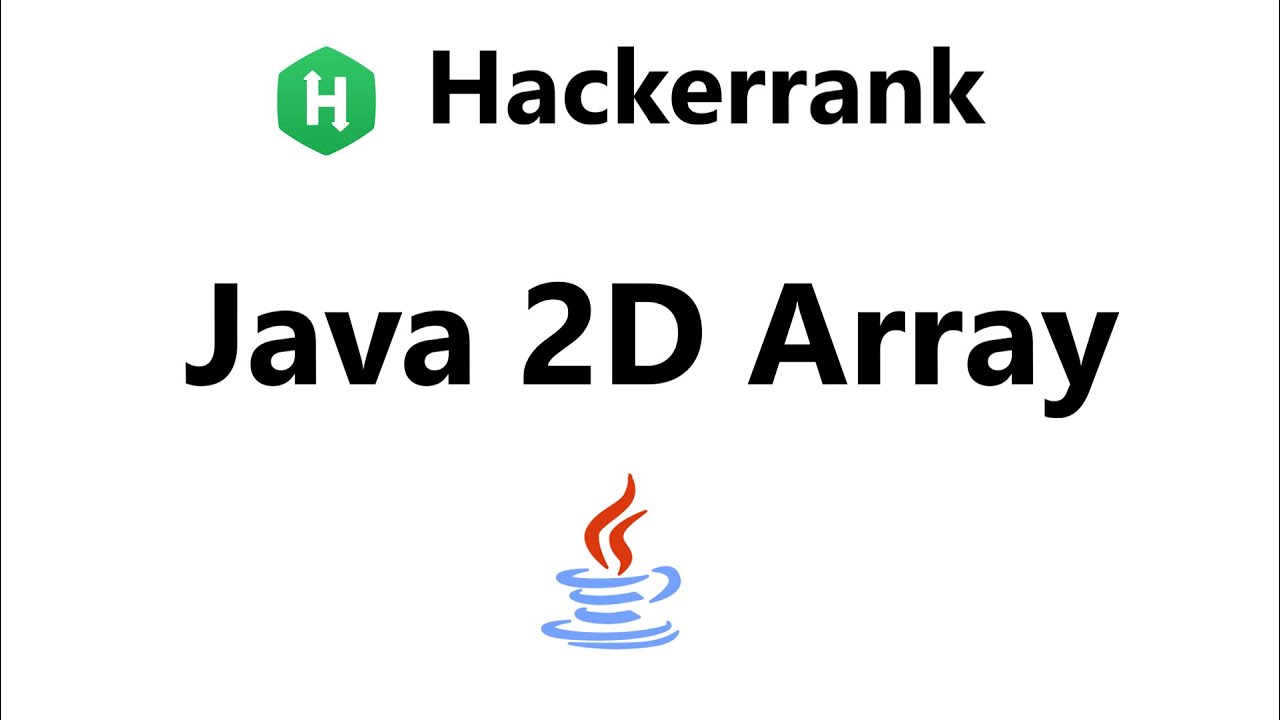 #21 java 2d array hackerrank solution - Java 8| Hackerrank Java