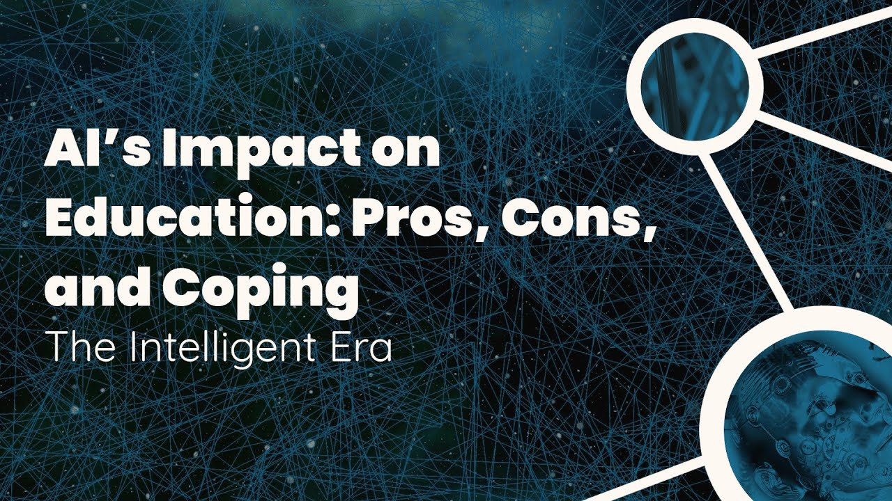AI's Impact on Education: Pros, Cons, and Coping