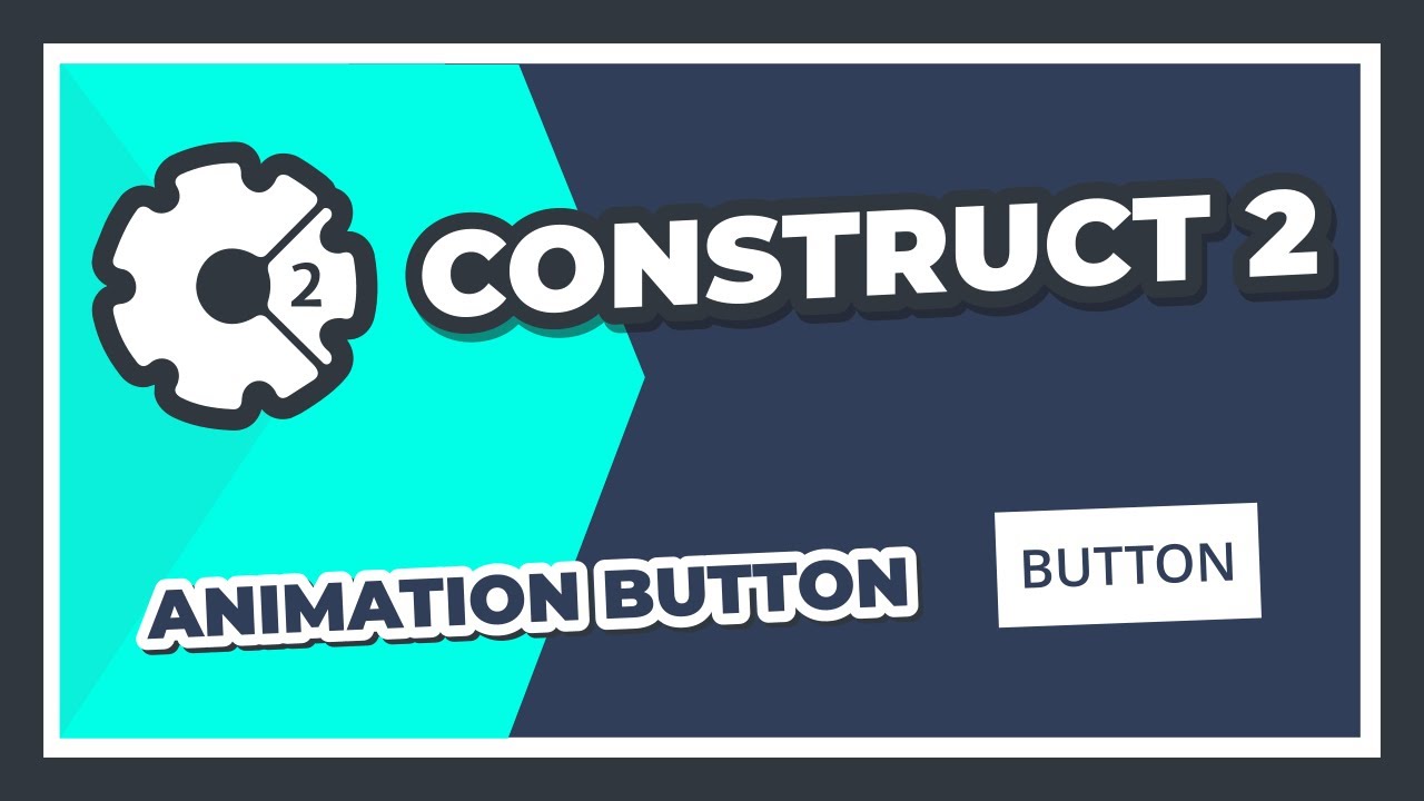Construct 2 - Animation Button