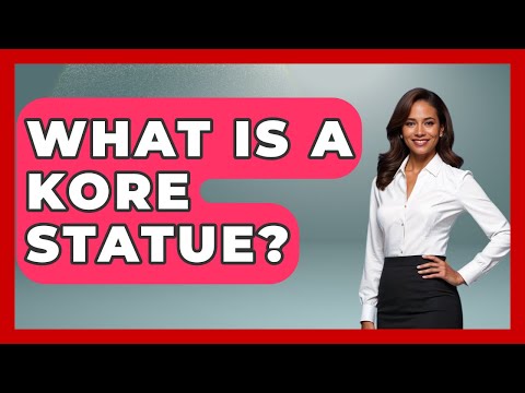 What Is A Kore Statue? - Archaeology Quest