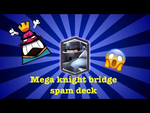 ULTIMATE MEGA KNIGHT BRIDGE SPAM DECK!!! TROLLING OPPONENTS!!! | Clash Royale