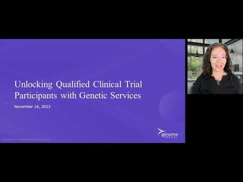 Unlocking Qualified Clinical Trial Participants with Genetic Services Webinar