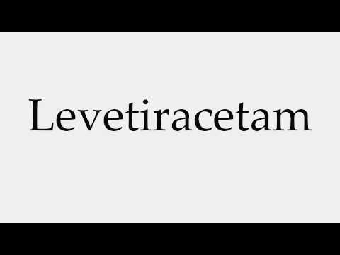 How to Pronounce Levetiracetam