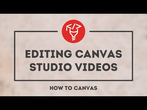 Editing Canvas Studio Videos