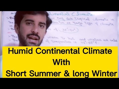 Humid Continental Climate With Short Summer & long Winter