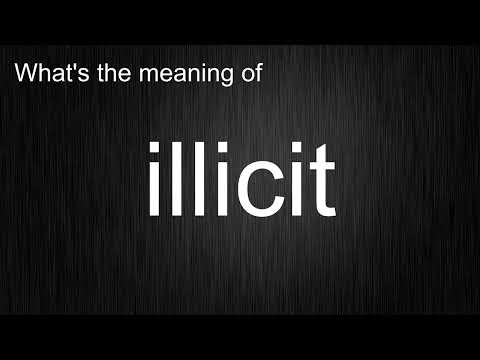 How Natives Say It! "illicit" Vocabulary Usage and Pronunciation Revealed!