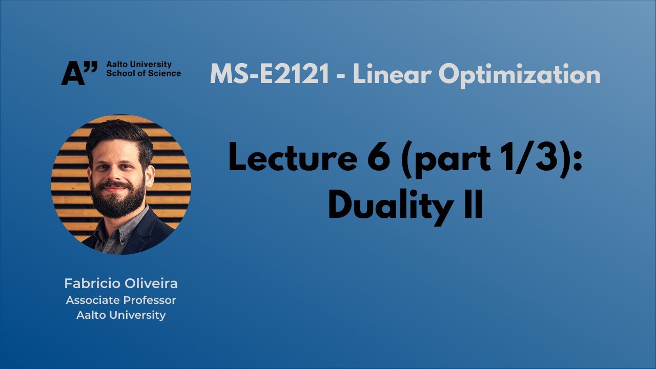 MS-E2121 - Linear Optimization - Lecture 6.1