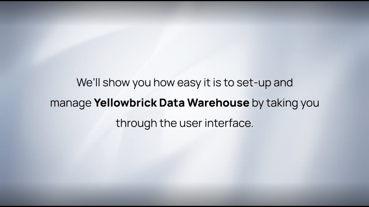 Getting Started with Yellowbrick Data Warehouse