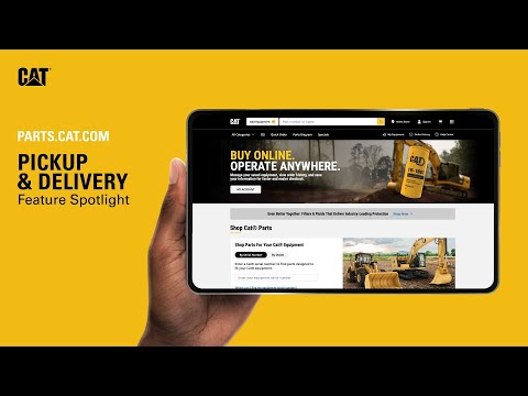 Pickup & Delivery on Parts.cat.com | Feature Spotlight