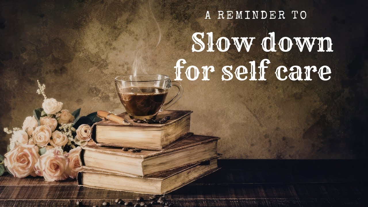 Gentle Reminders for When You Need Self-Love#self love #mindfulness #quiettime  