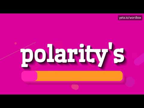 HOW TO SAY POLARITY'S? #polarity's