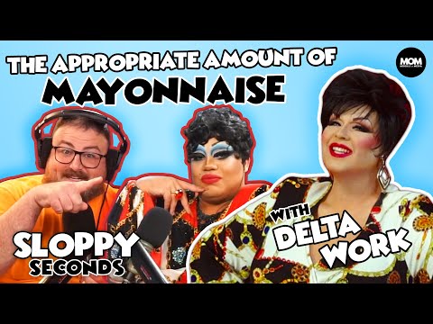 Sloppy Seconds #282 "Her Body Type Is So Brave" (w/ Delta Work)