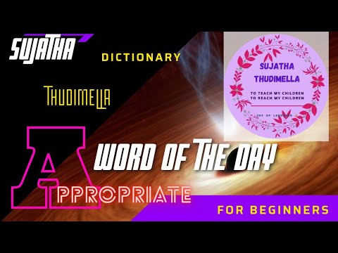 Appropriate meaning in English Hindi and Telugu#sujathathudimella#dictionary#English#onlineclasses