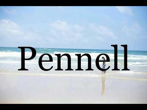 How To Pronounce Pennell🌈🌈🌈🌈🌈🌈Pronunciation Of Pennell