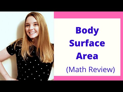 BODY SURFACE AREA | MATH REVIEW