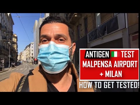 ANTIGEN COVID TEST MALPENSA AIRPORT MILAN AND CITY CENTER! HOW TO GET TESTED FOR COVID-19 IN ITALY?