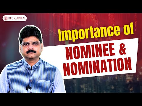 Secure Your Future: The Importance of Nominee & Nomination in Financial Planning | BFC Capital