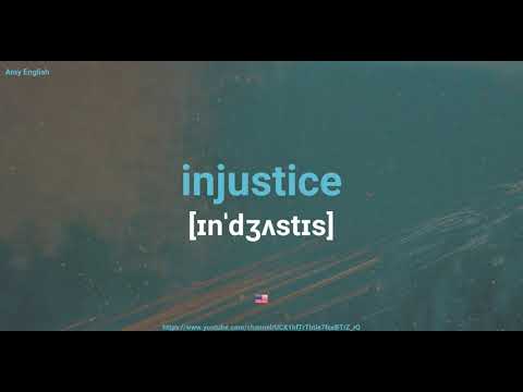 How To Pronounce Injustice