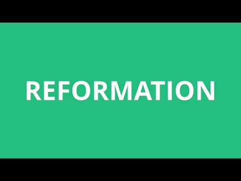 How To Pronounce Reformation - Pronunciation Academy